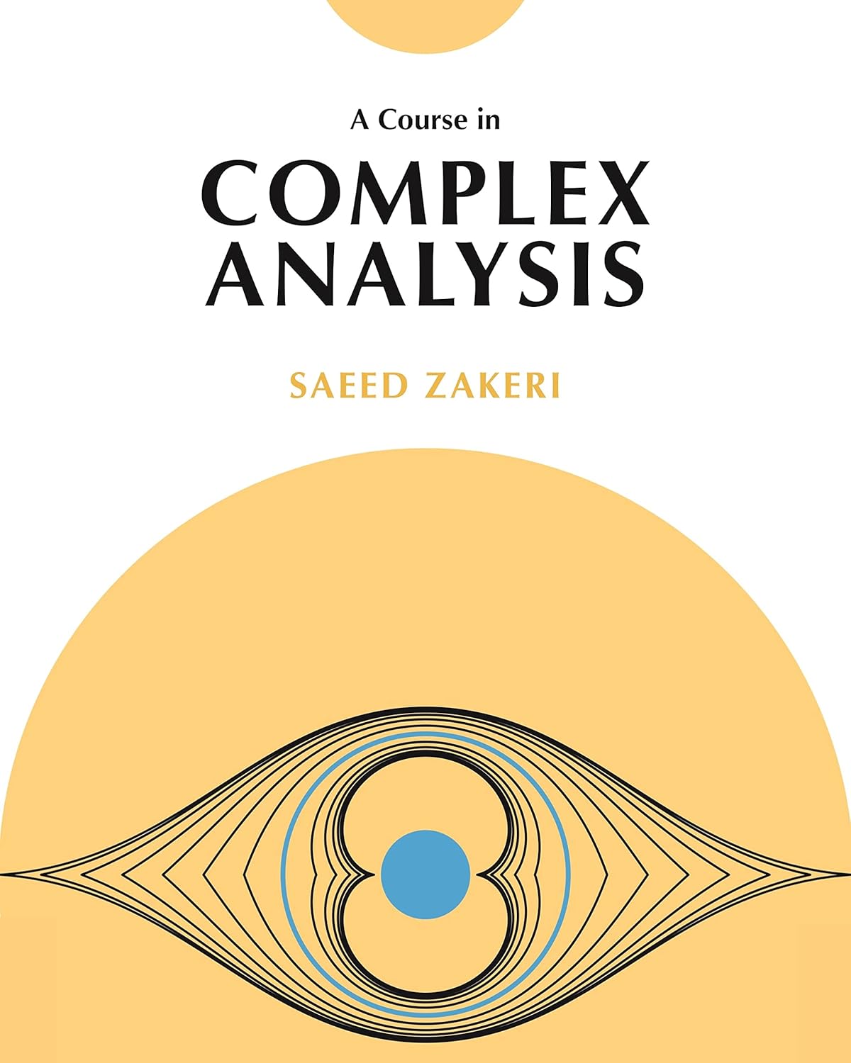 A Course In Complex Analysis Zakeri Saeed Amazon de B cher a-course-in-complex-analysis-zakeri-saeed-amazon-de-b-cher