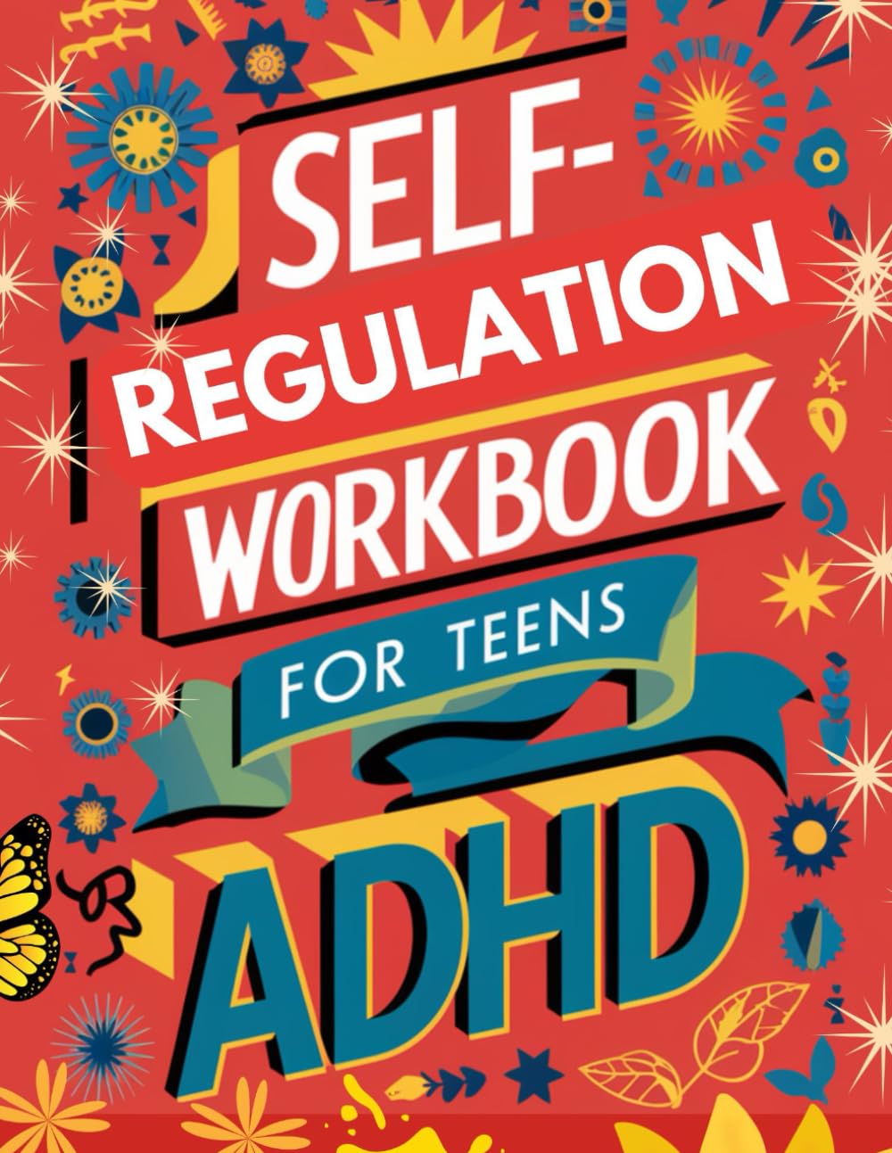 Self-Regulation Workbook for Teens ADHD (13-17): Organization Hacks ...