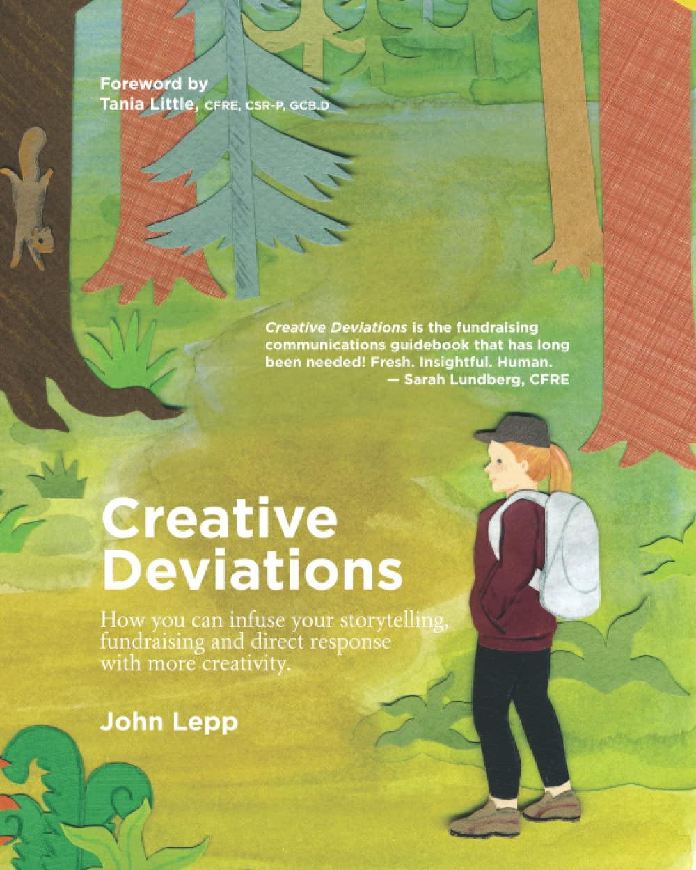Creative Deviations: how you can infuse your storytelling, fundraising ...