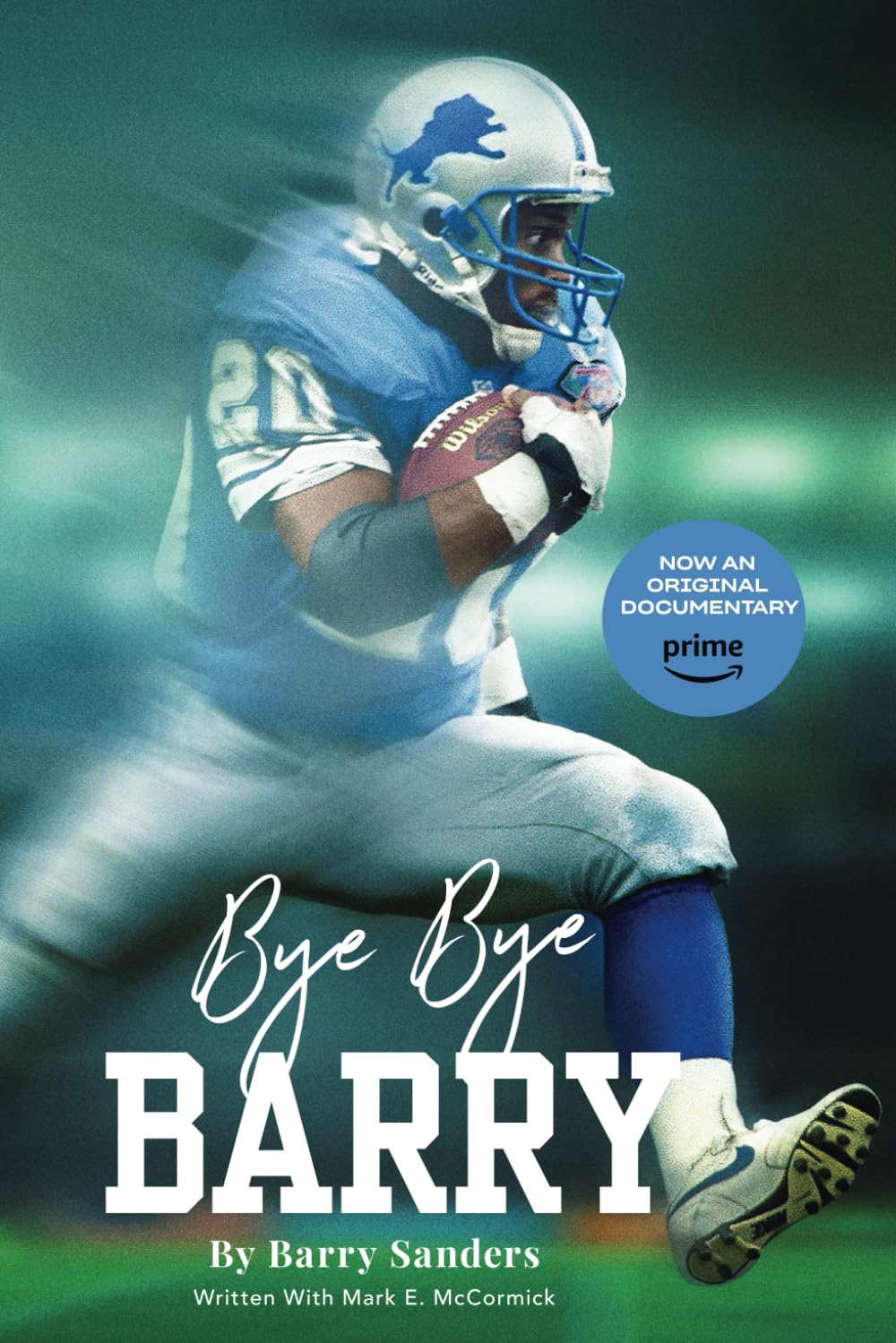 Amazon.com: Bye Bye Barry: 9781949680515: Sanders, Barry, McCormick ...