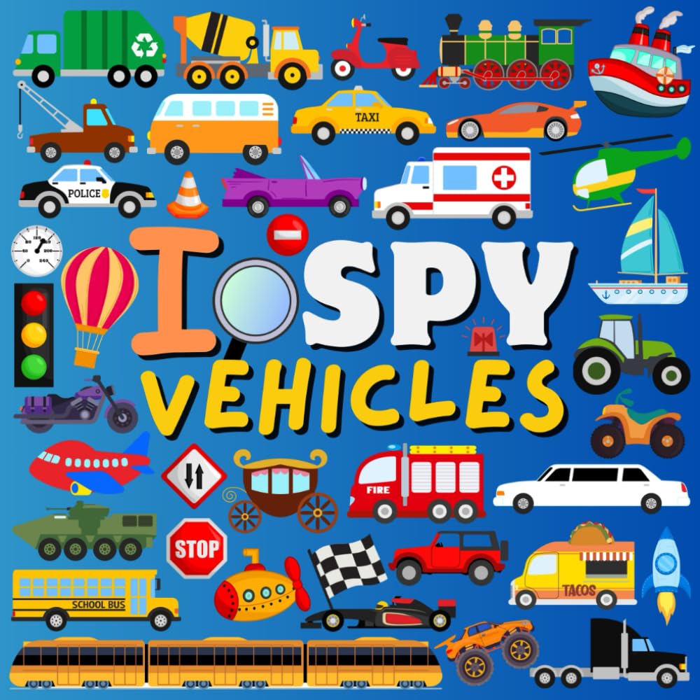 I Spy Vehicles: I Spy Book for Kids Ages 2-5, Seek and Find Vehicles ...