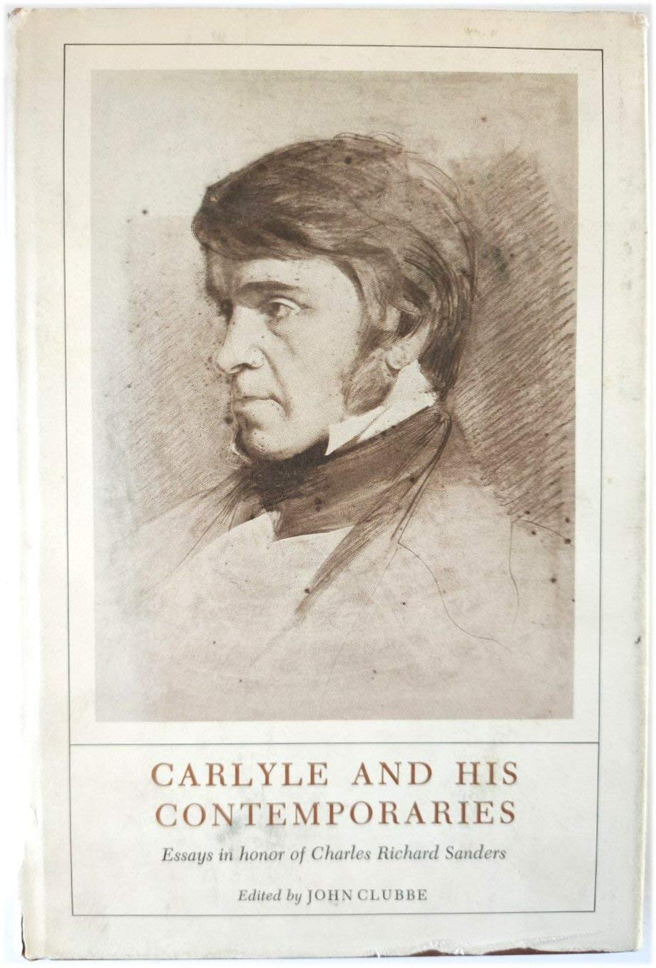 Carlyle and His Contemporaries: Essays in Honor of Charles Richard ...