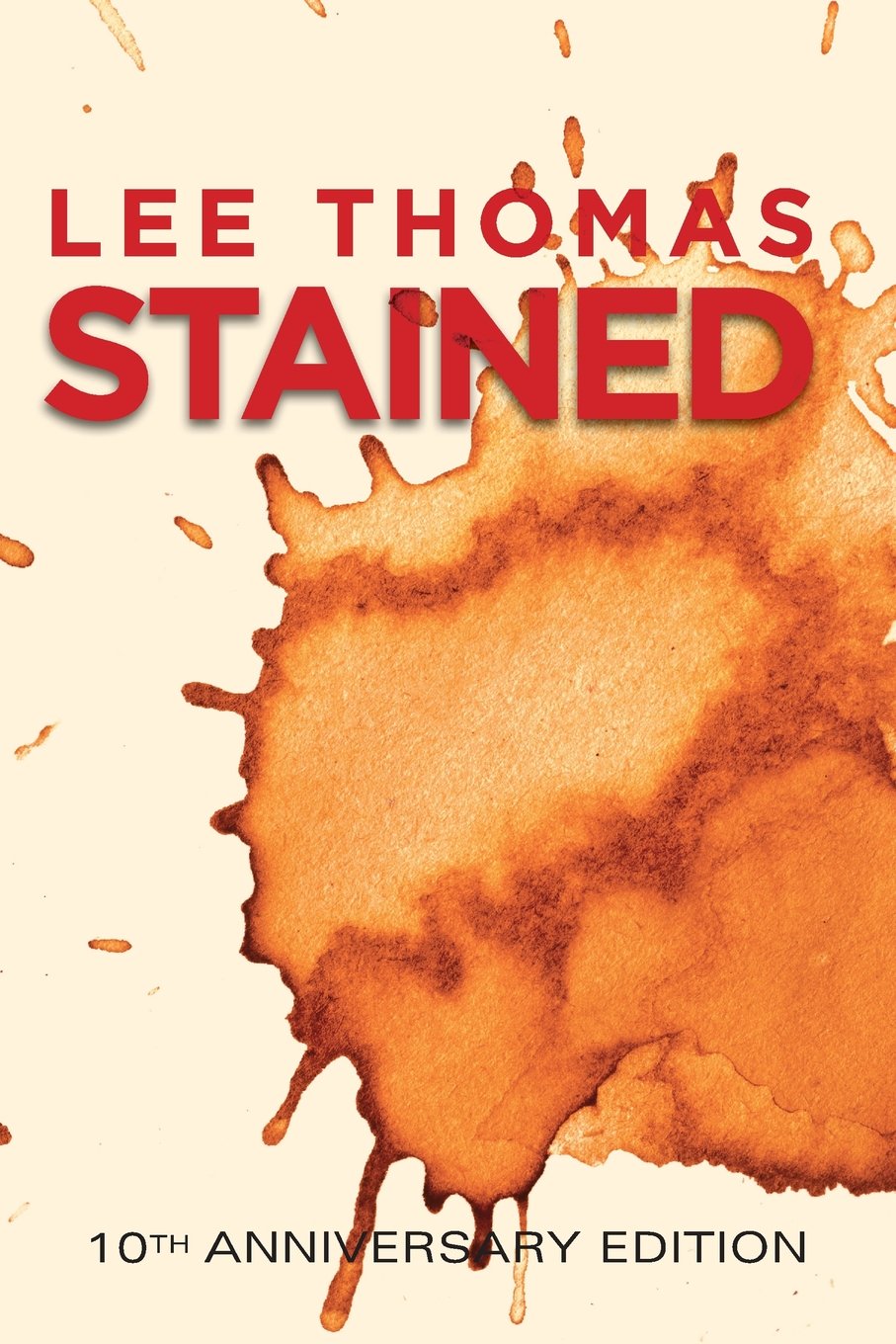 Amazon.com: Stained: 10th Anniversary Edition: 9781590210703: Thomas ...