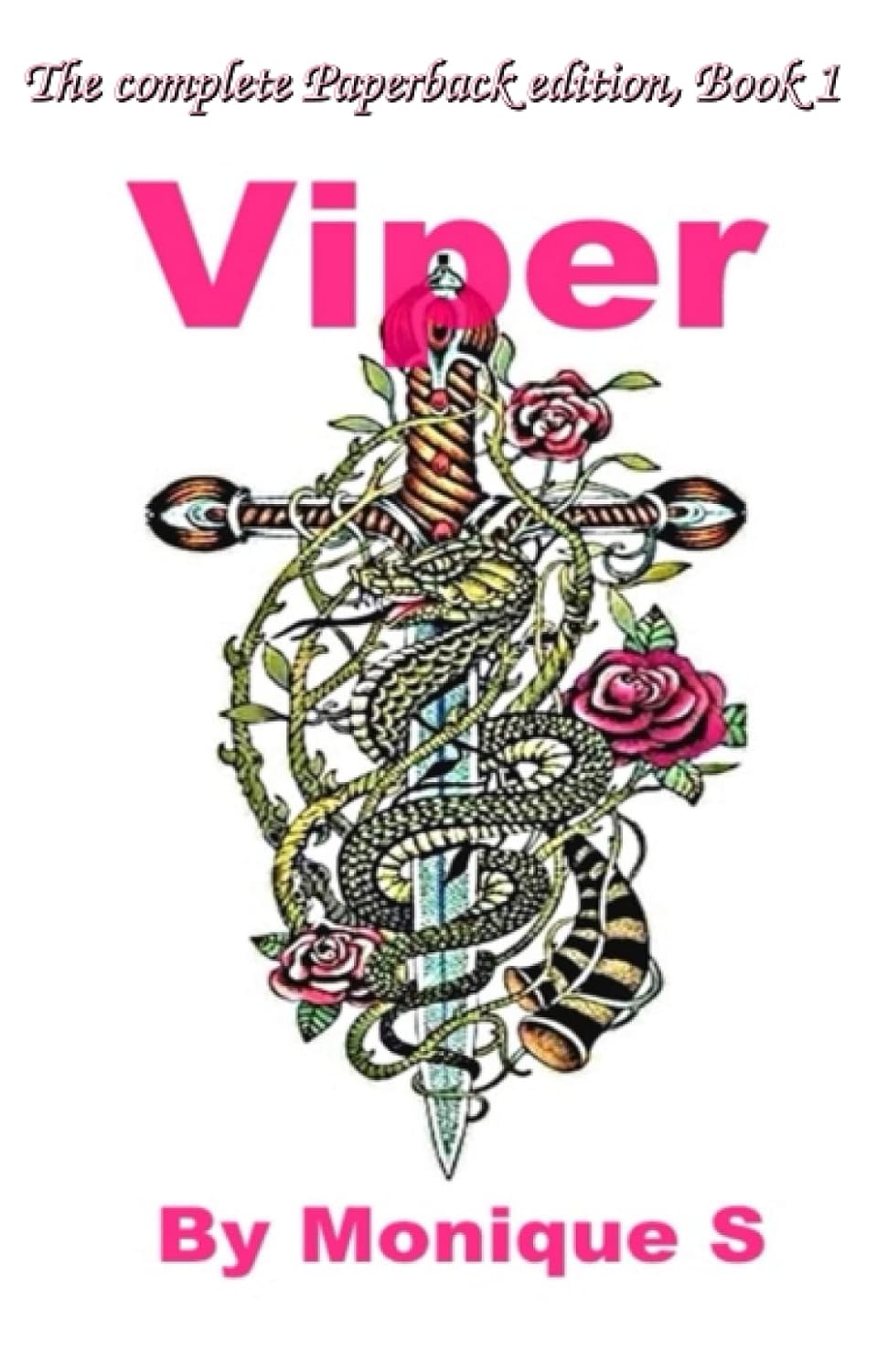 The complete Viper: what happened after: S Ms., Monique: 9782957392865 ...