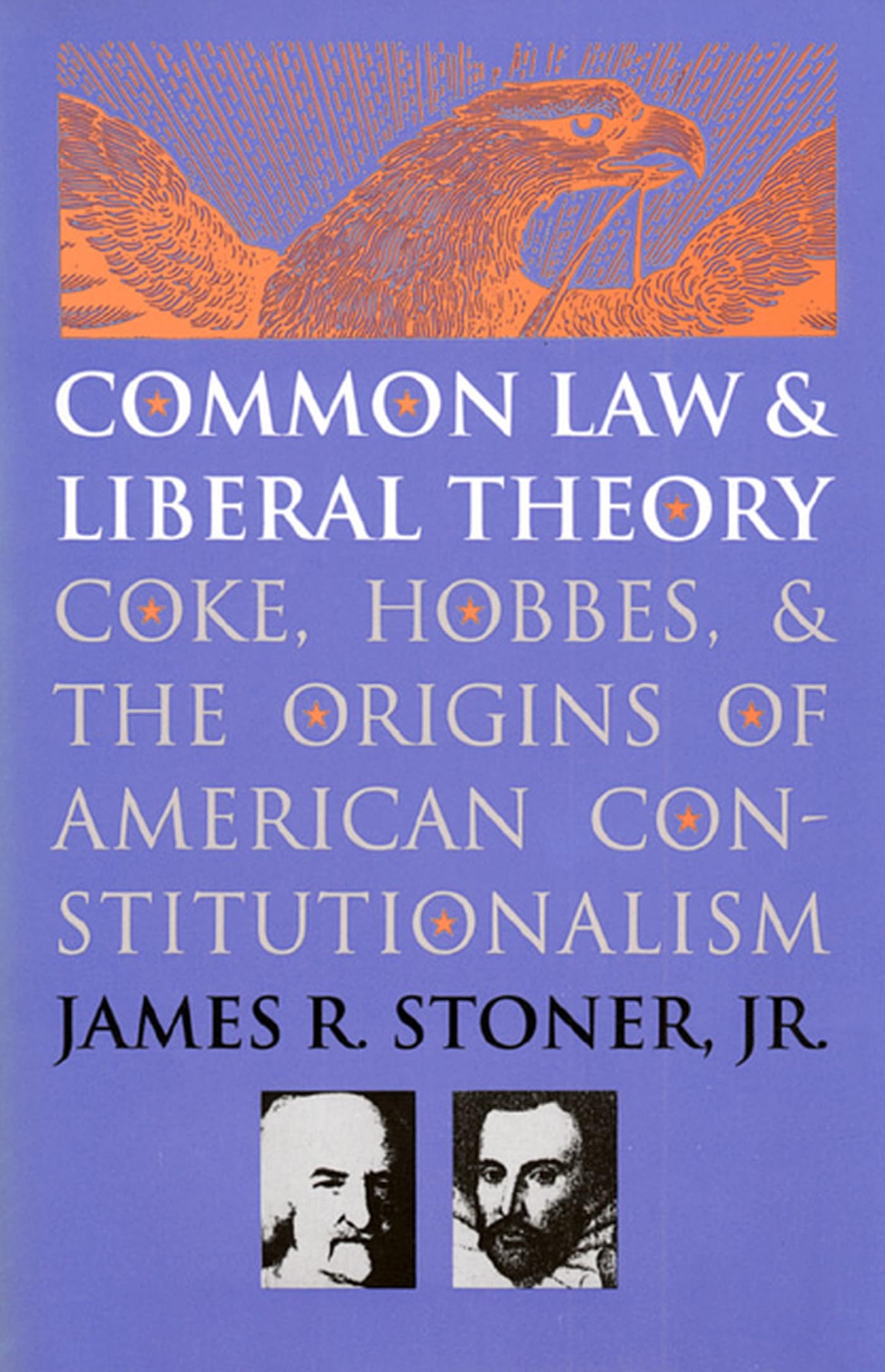Common Law and Liberal Theory: Coke, Hobbes, and the Origins of ...