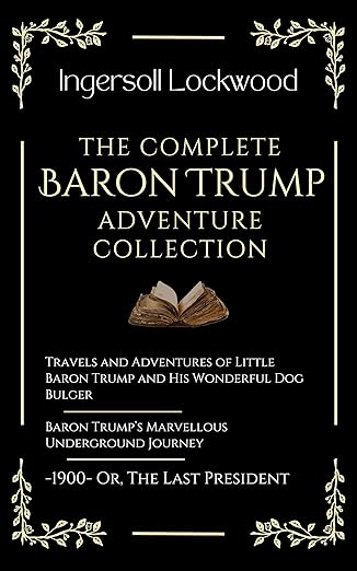 Amazon.com: The Complete Baron Trump Adventure Collection: Travels and ...