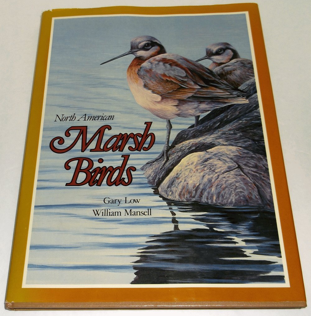 North American Marsh Birds: Low, Gary, Mansell, William: 9780060152161 ...