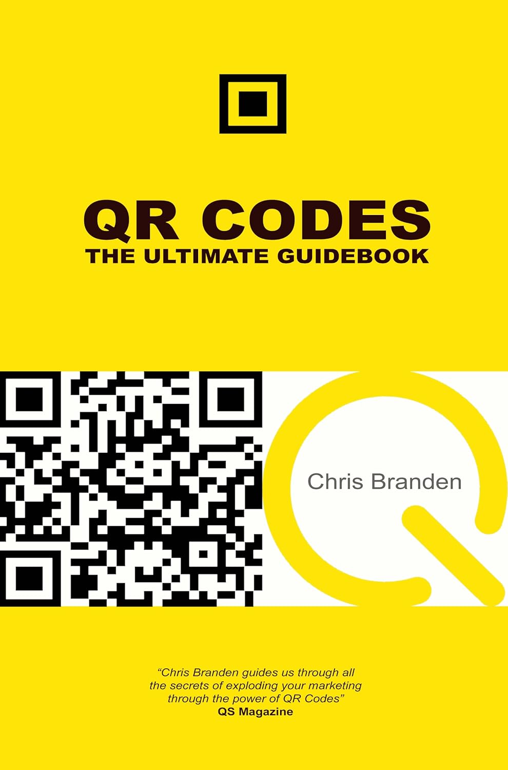 QR Codes: The Ultimate Guidebook eBook : Branden, Chris: Amazon.co.uk ...