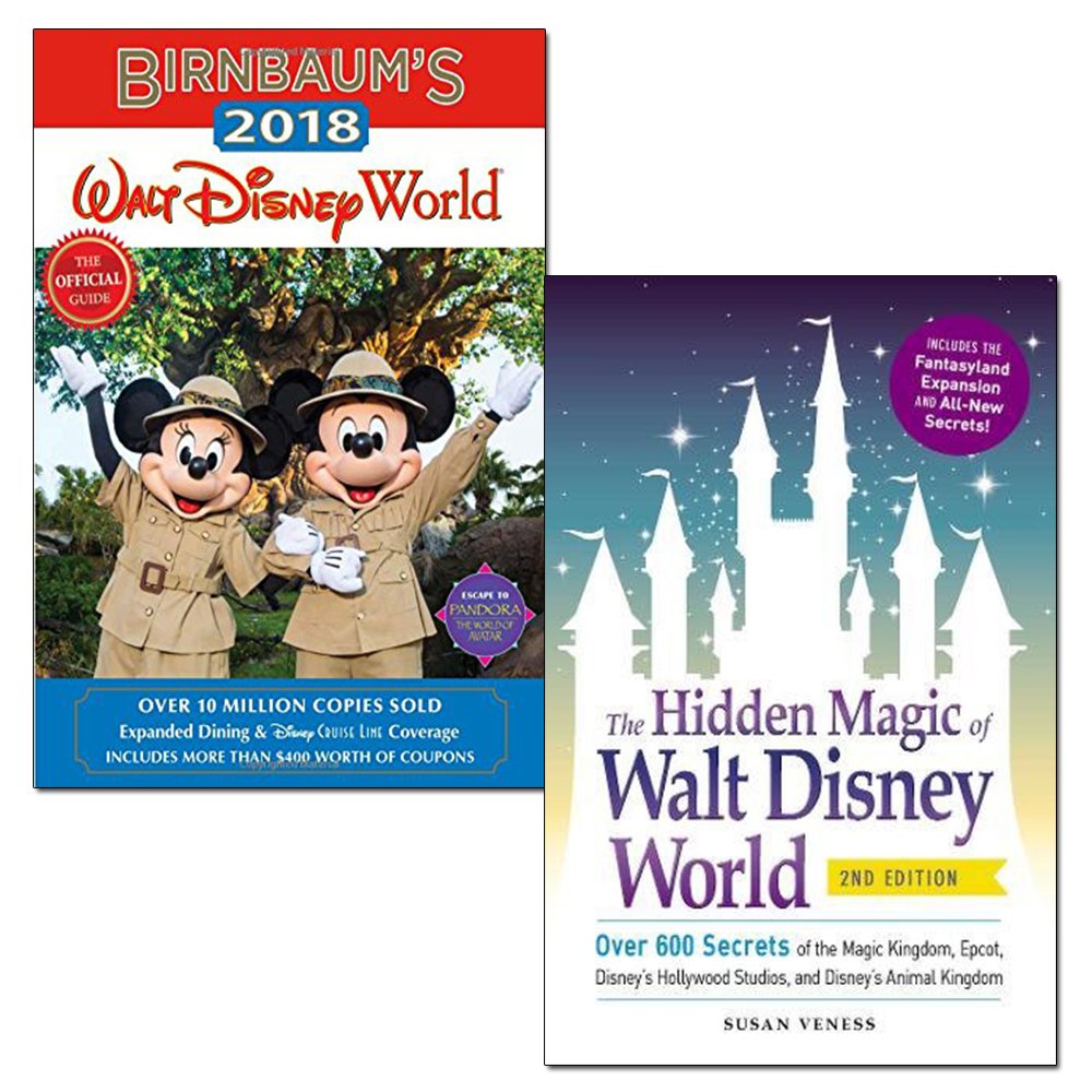 Birnbaums walt disney world 2018 and hidden magic of walt disney world ...