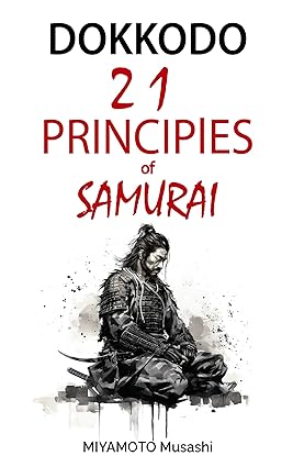 Dokkodo: 21 principles of samurai eBook : MIYAMOTO, Musashi, REY ...