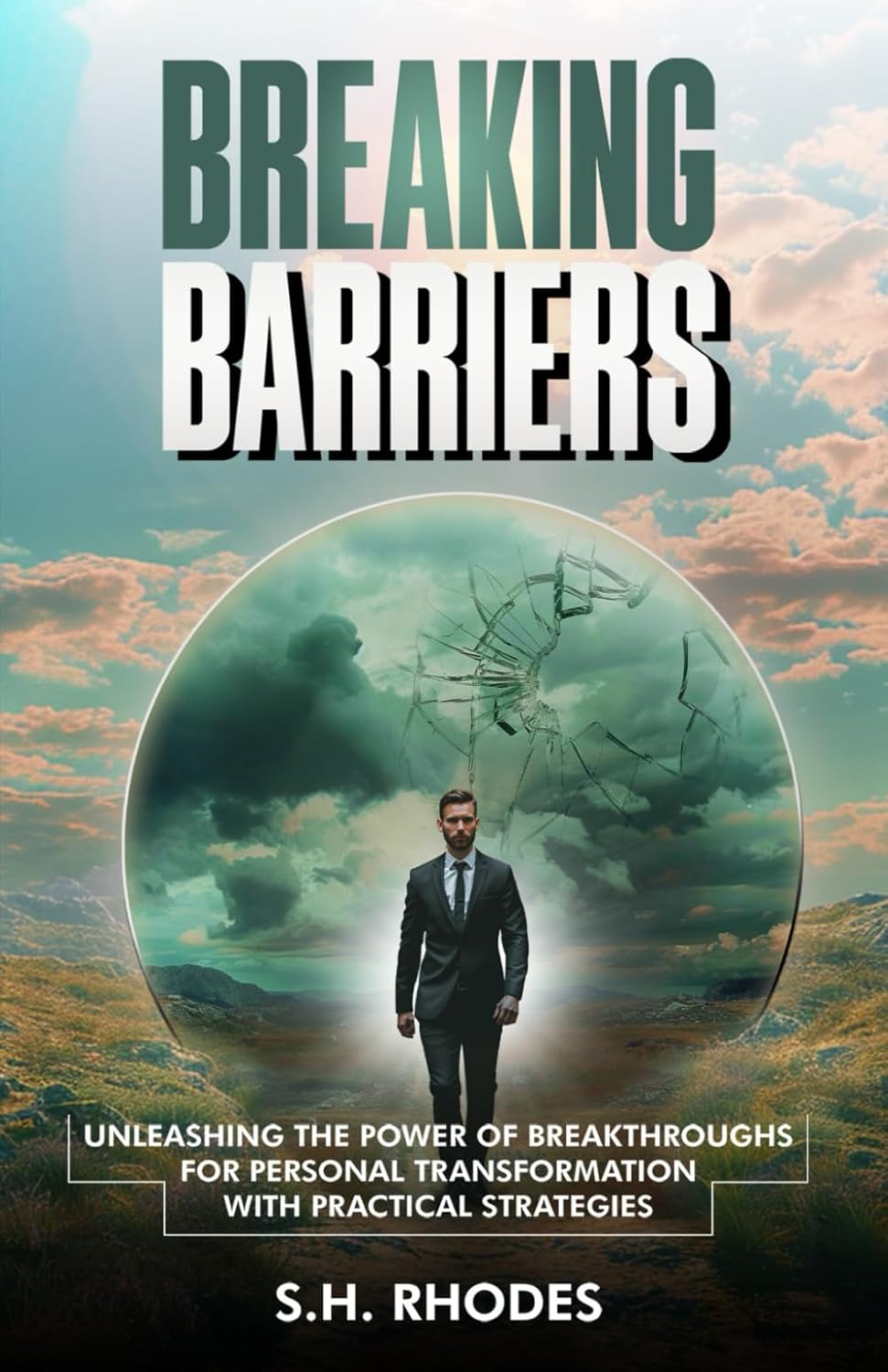 Breaking Barriers: Unleashing the Power of Breakthroughs for Personal ...