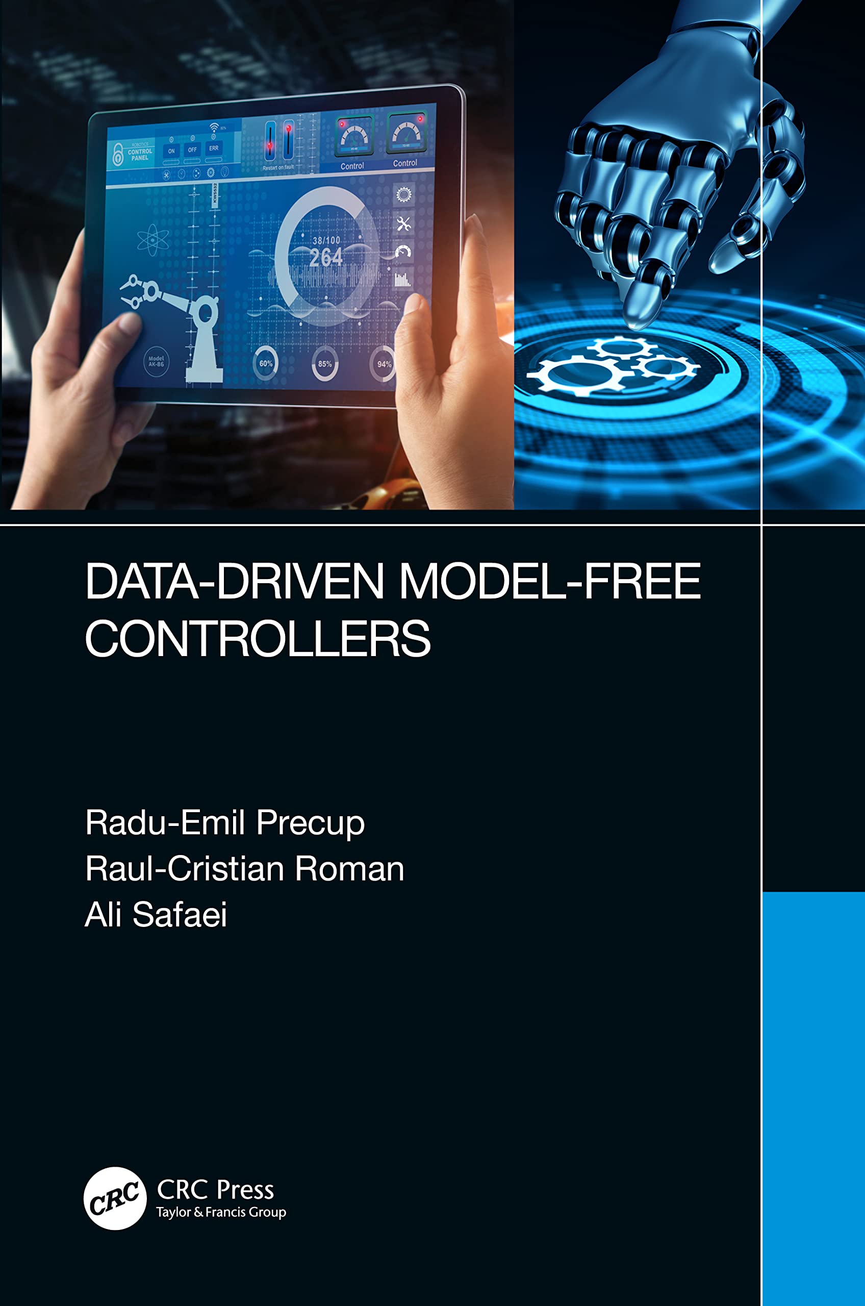 Data-Driven Model-Free Controllers: Precup, Radu-Emil, Roman, Raul ...