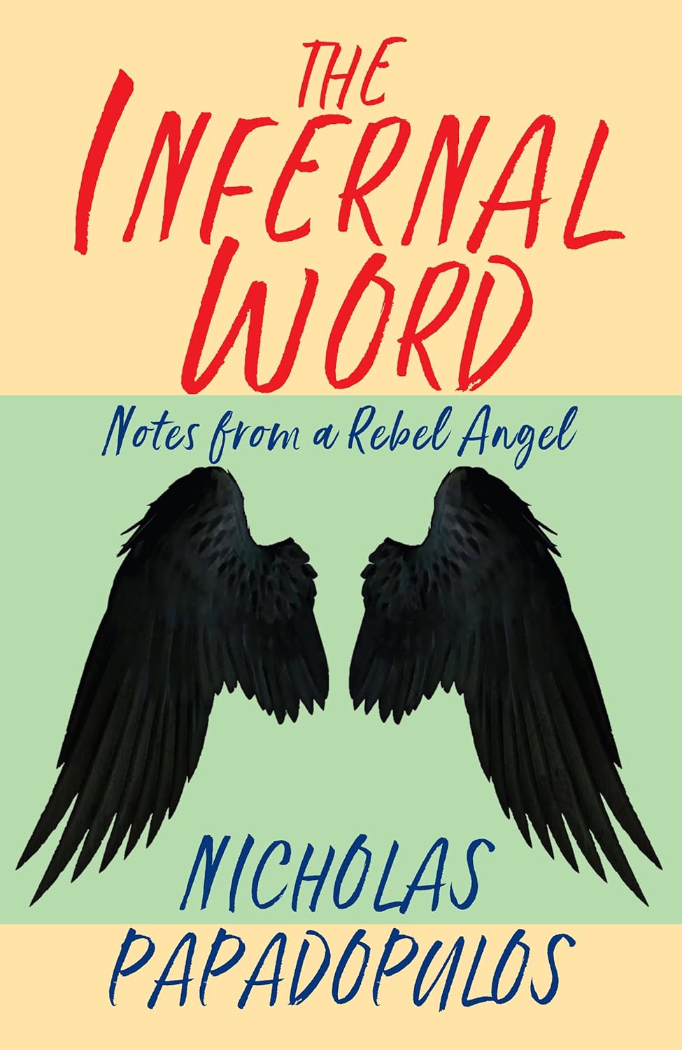 Buy The Infernal Word: Notes from a Rebel Angel Book Online at Low ...