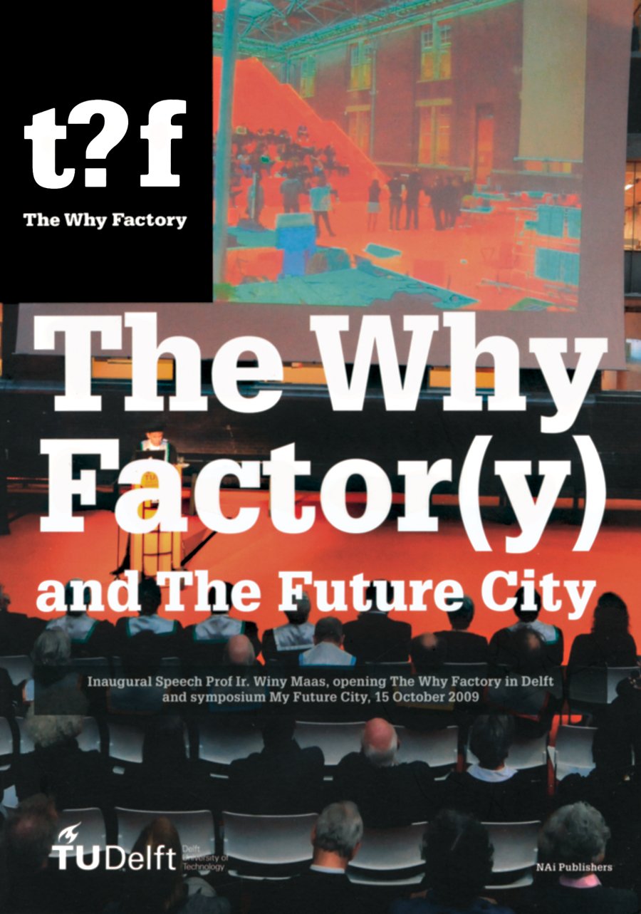 The Why Factor(y) and the Future City: Amazon.co.uk: Maas, Winy ...