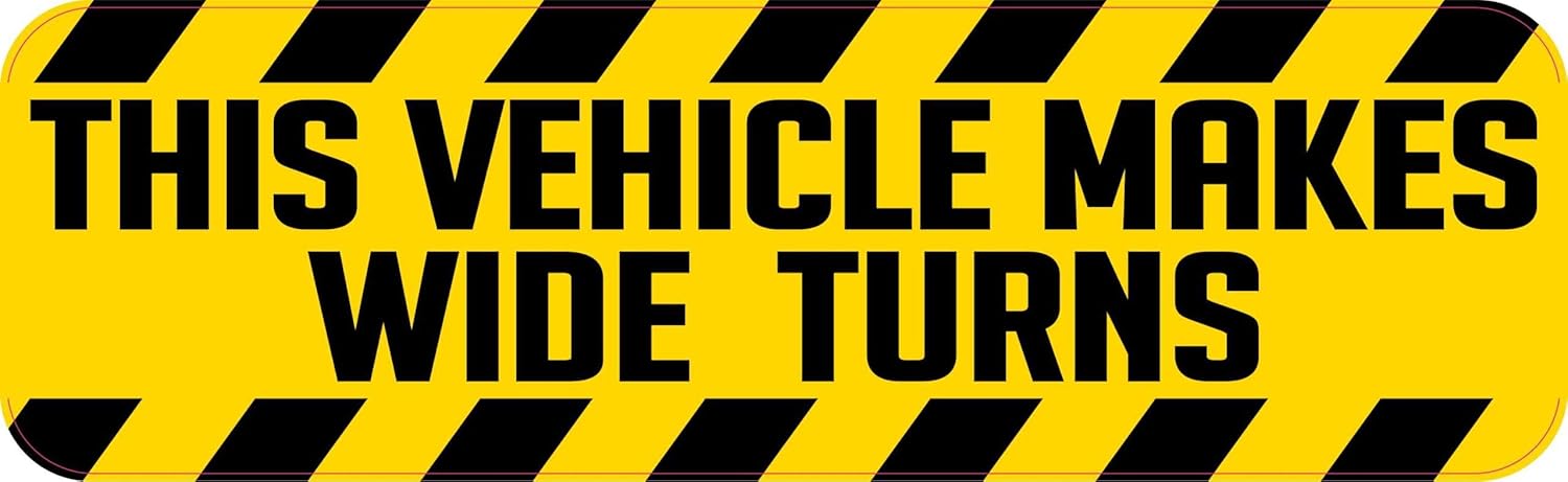 Amazon.com: StickerTalk Vehicle Makes Wide Turns Vinyl Sticker, 10 ...