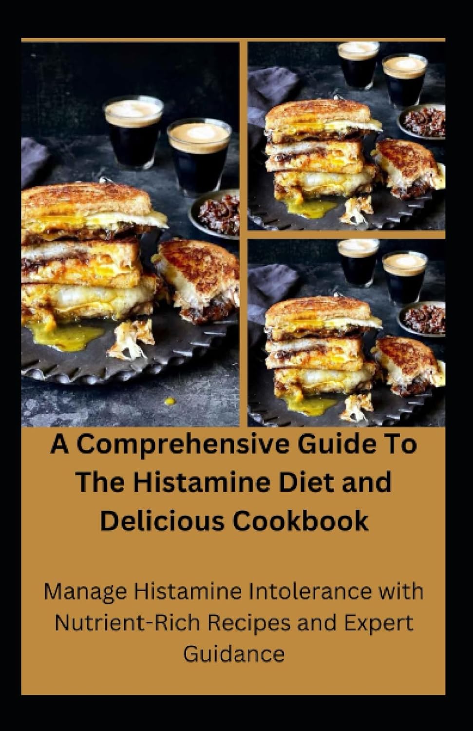 A Comprehensive Guide to the Histamine Diet and Delicious Cookbook ...