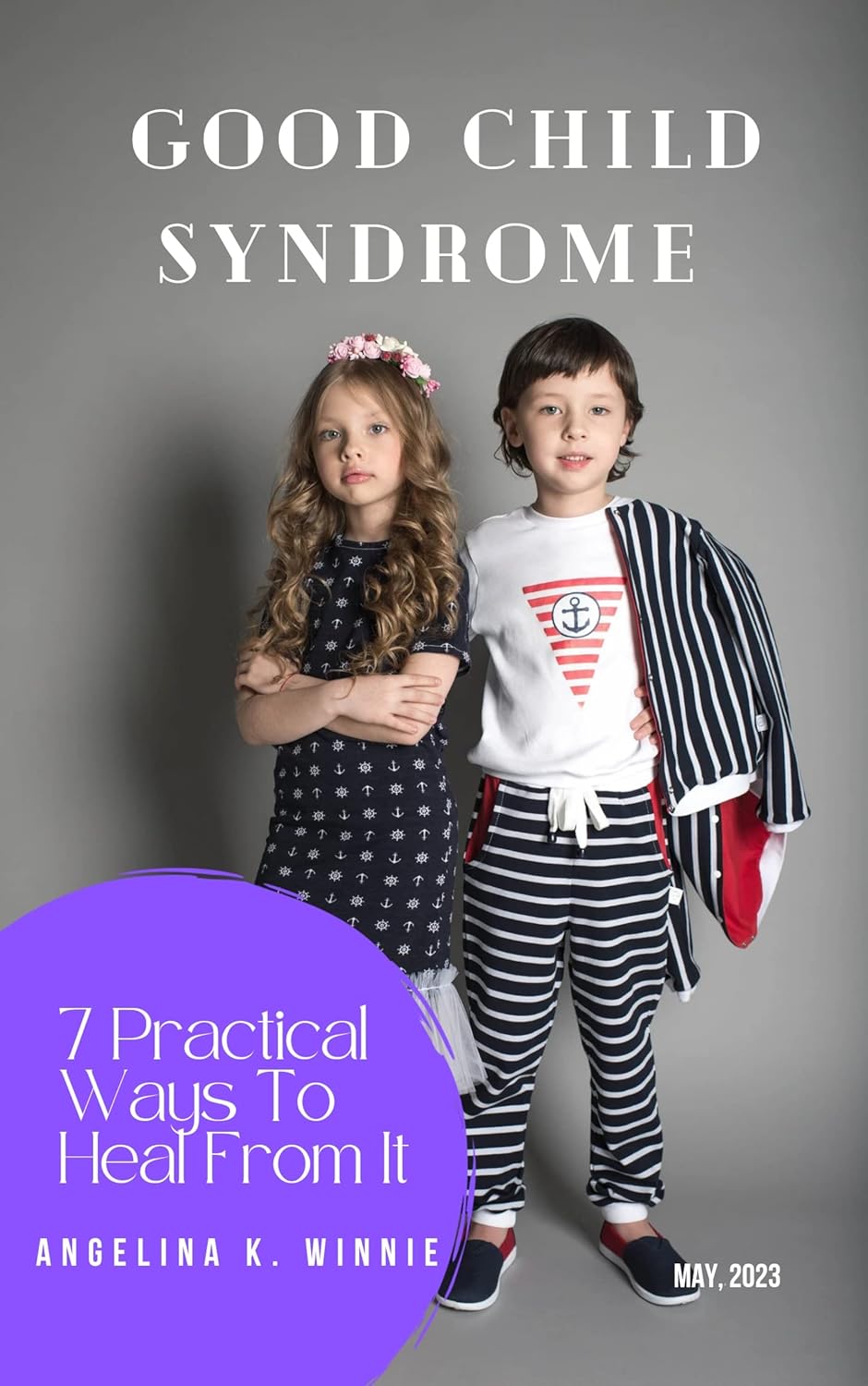 Amazon.com: Good Child Syndrome : 7 Practical Ways To Heal From It ...
