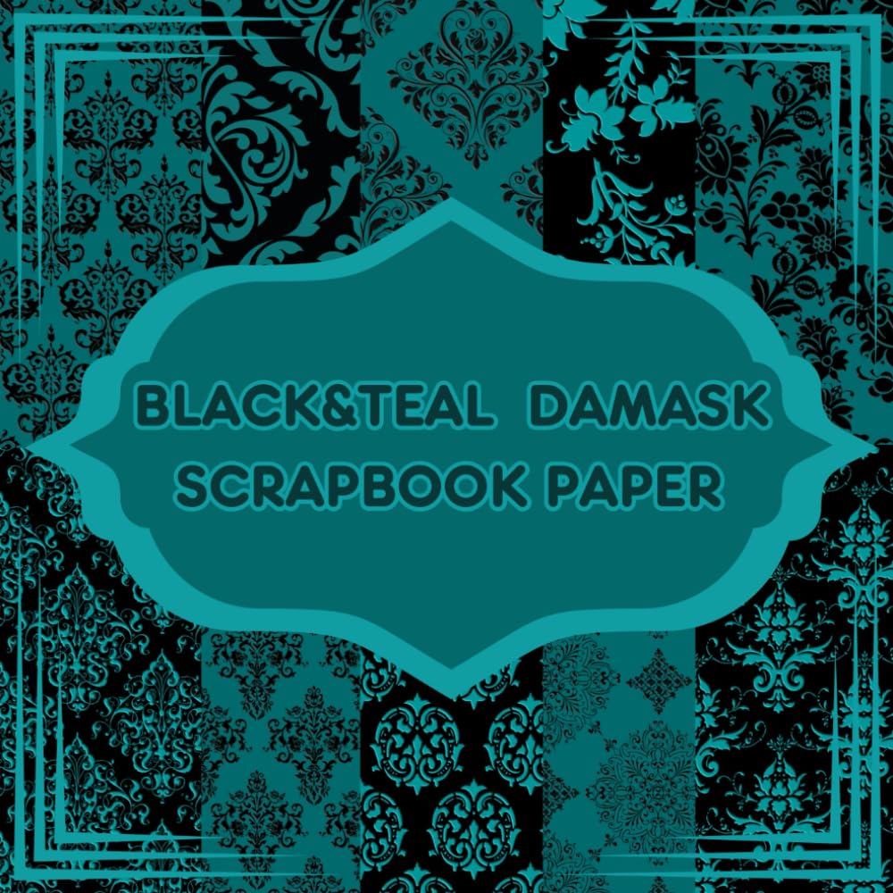 Black&Teal Damask: Scrapbook Paper: 20 Double Sided Craft Paper For ...