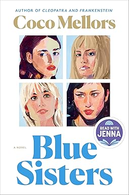Blue Sisters: A Read with Jenna Pick: A Novel: Mellors, Coco ...