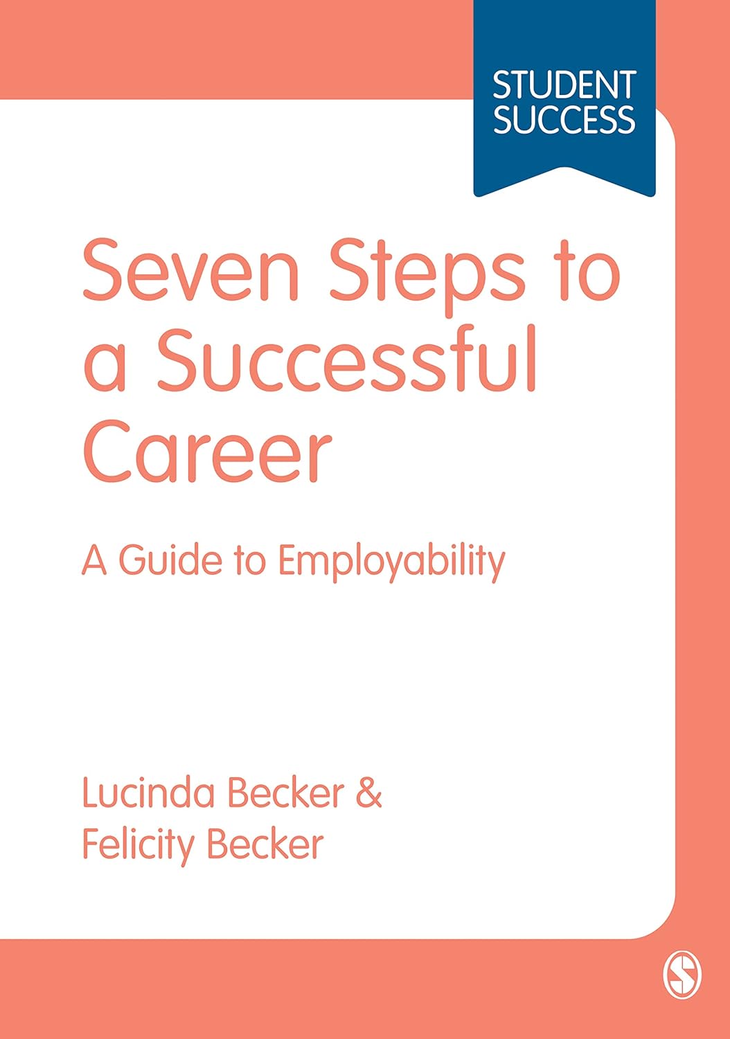 Amazon.com: Seven Steps to a Successful Career: A Guide to ...