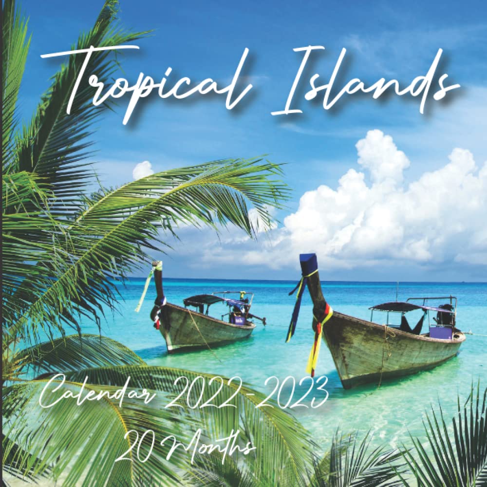 Tropical Islands 2022 2023 Calendar Tropical Islands Calendar 2022 2023 ...