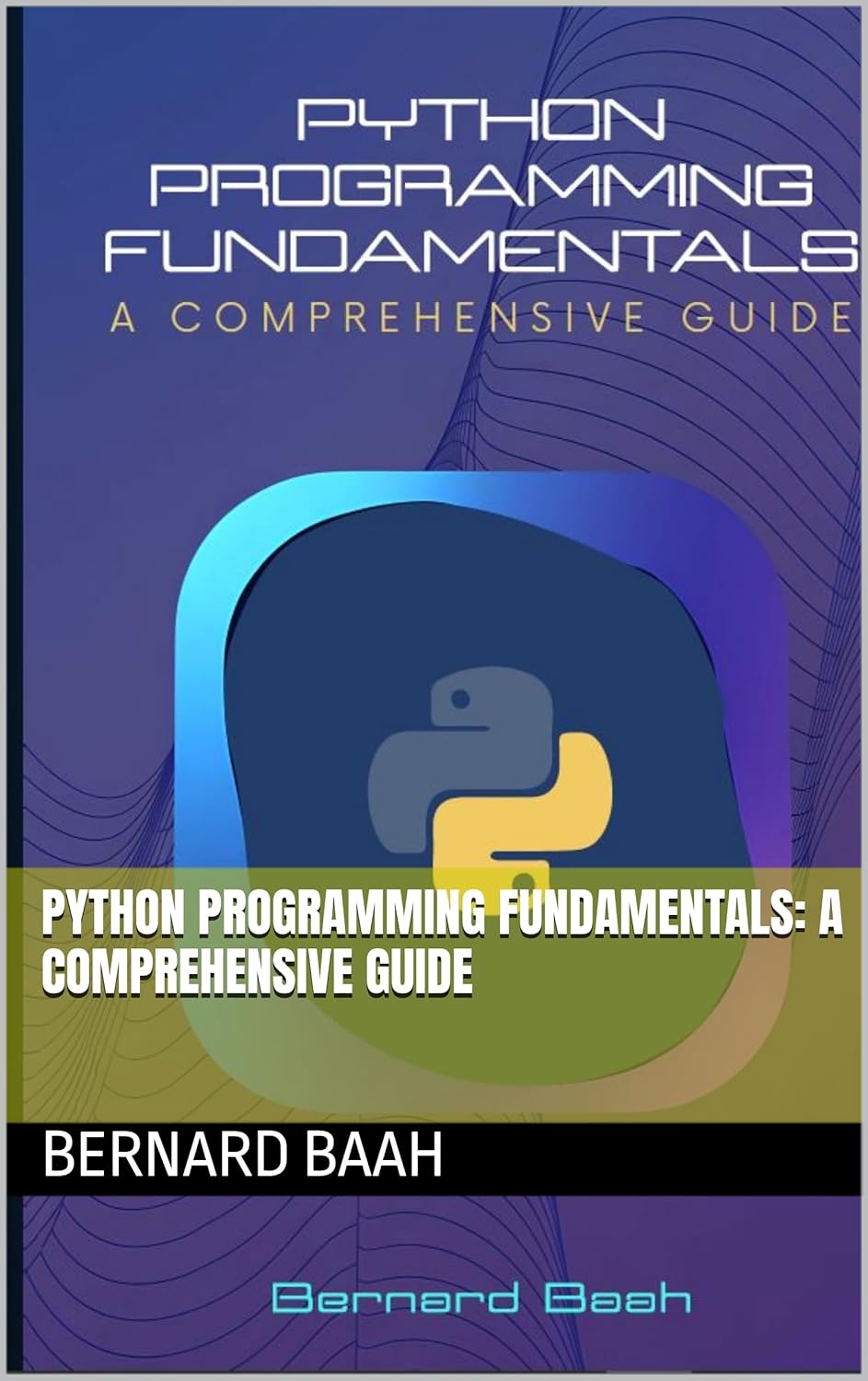Python Programming Fundamentals A Comprehensive Guide Programming Data Analysis
