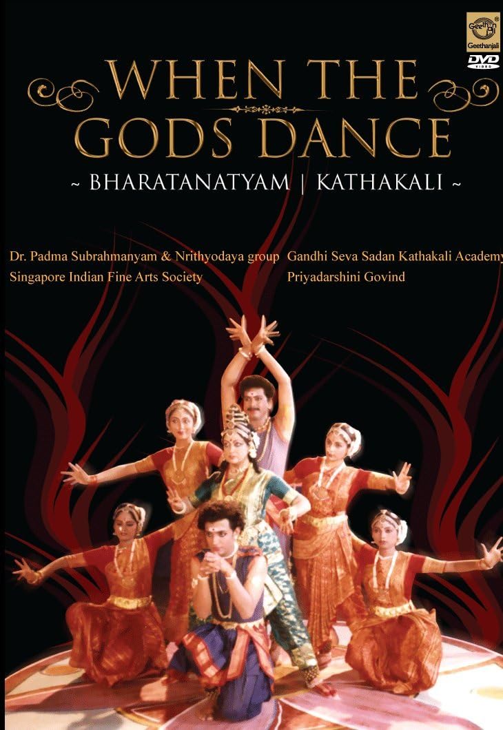 When the Gods Dance - Bharatanatyam, Kathakali : Dr.Padma Subrahmanyam ...