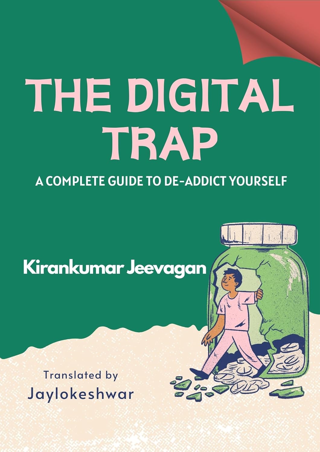 The Digital Trap: A Complete Guide to De-Addict Yourself eBook : JEEVAGAN, KIRANKUMAR, Jay ...