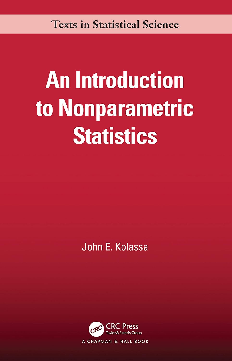 An Introduction to Nonparametric Statistics (Chapman & Hall/CRC Texts in Statistical Science) 1 ...