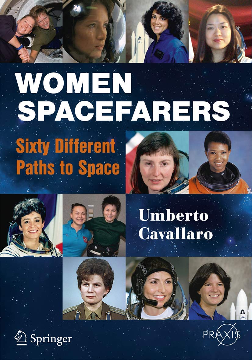 Women Spacefarers: Sixty Different Paths to Space (Springer Praxis ...