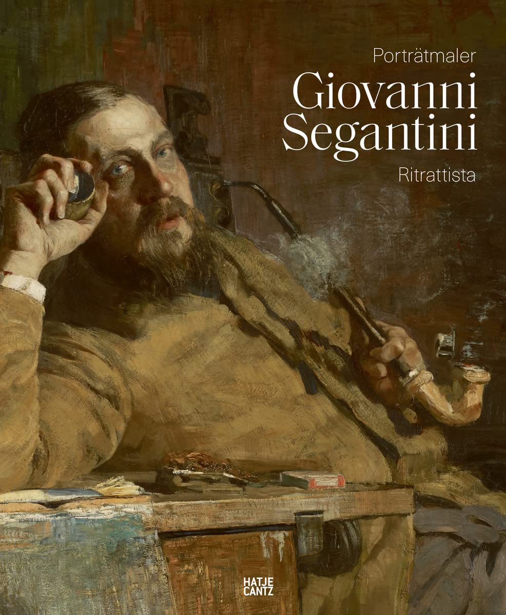 Giovanni Segantini als Porträtmaler / Giovanni Segantini ritrattista ...
