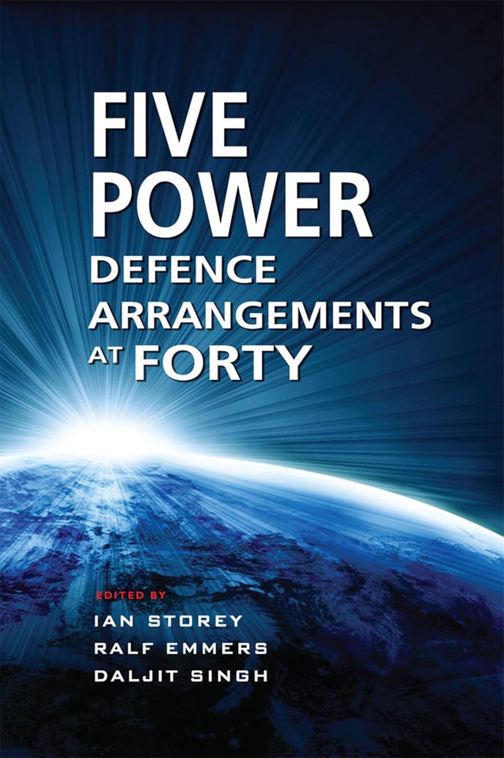 The Five Power Defence Arrangements at Forty: Storey, Lecturer in ...