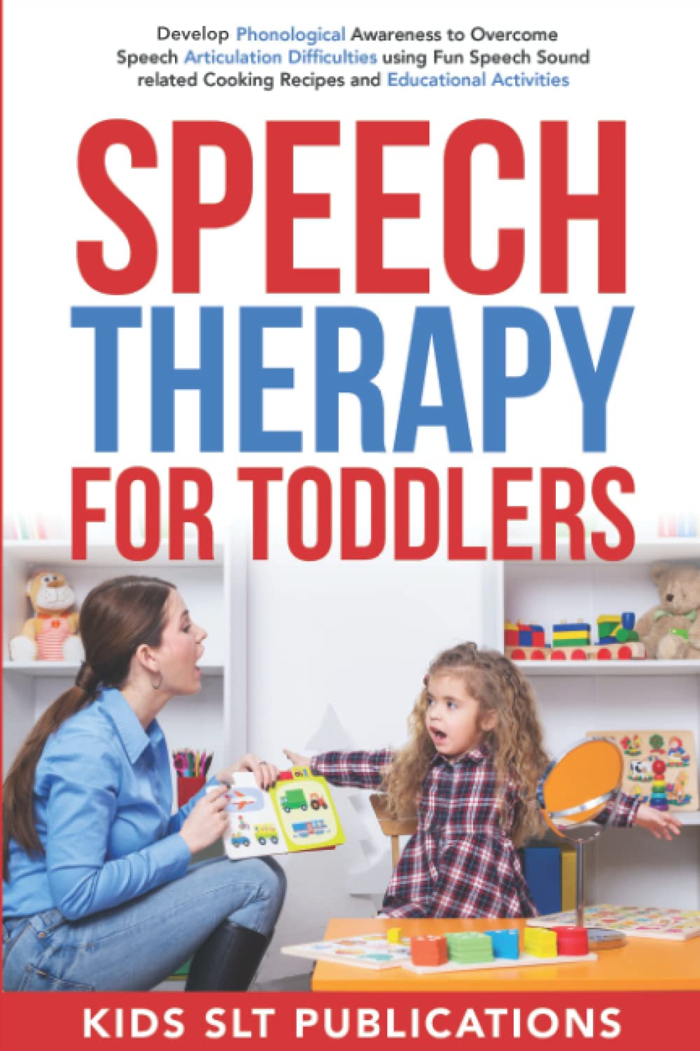 Speech Therapy for Toddlers: Develop Phonological Awareness to Overcome ...