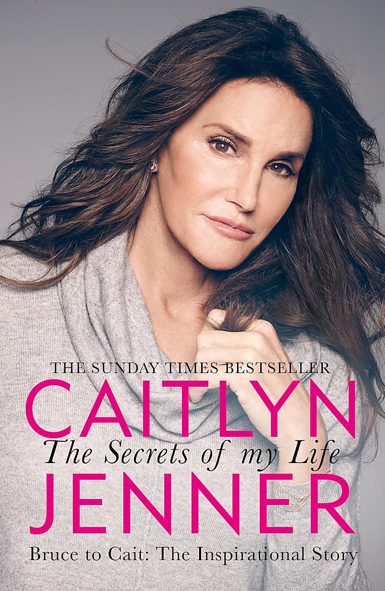 Secrets Of My Life: Caitlyn Jenner: 9781409173960: Amazon.com: Books