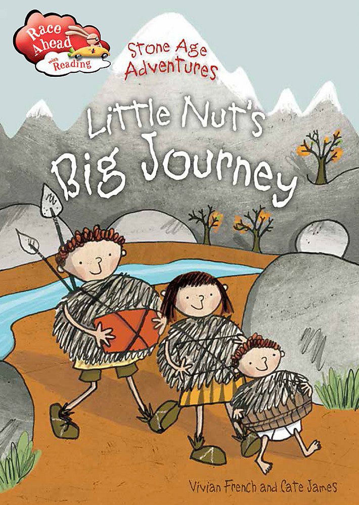 Stone Age Adventures: Little Nut's Big Journey: 20 (Race Ahead with ...