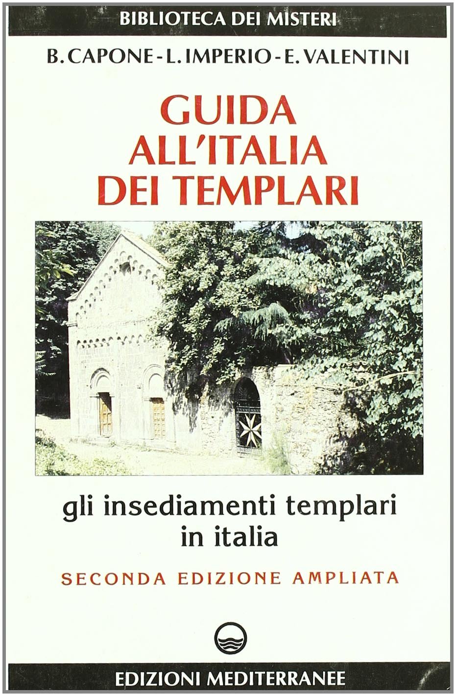 Amazon.it: Guida all'Italia dei templari. Gli insediamenti templari in ...