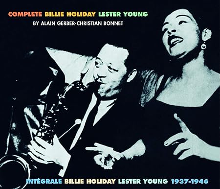 HOLIDAY,BILLIE & LESTER - The Complete Billie Holiday and Lester Young ...