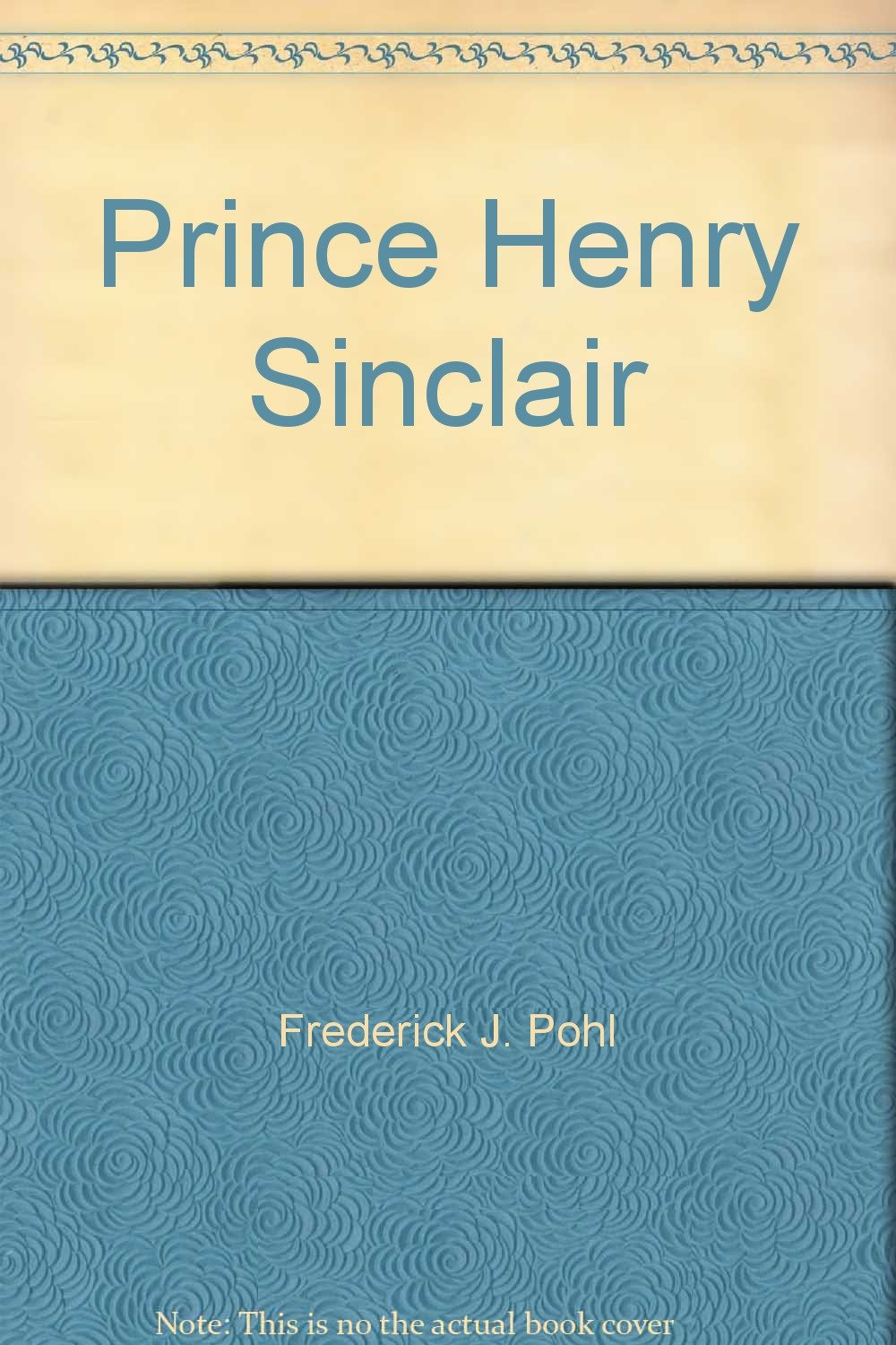 Prince Henry Sinclair: Frederick J. Pohl: Amazon.com: Books