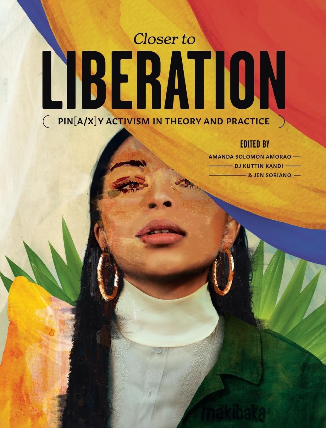Closer to Liberation: Pin[a/x]y Activism in Theory and Practice: Lee ...