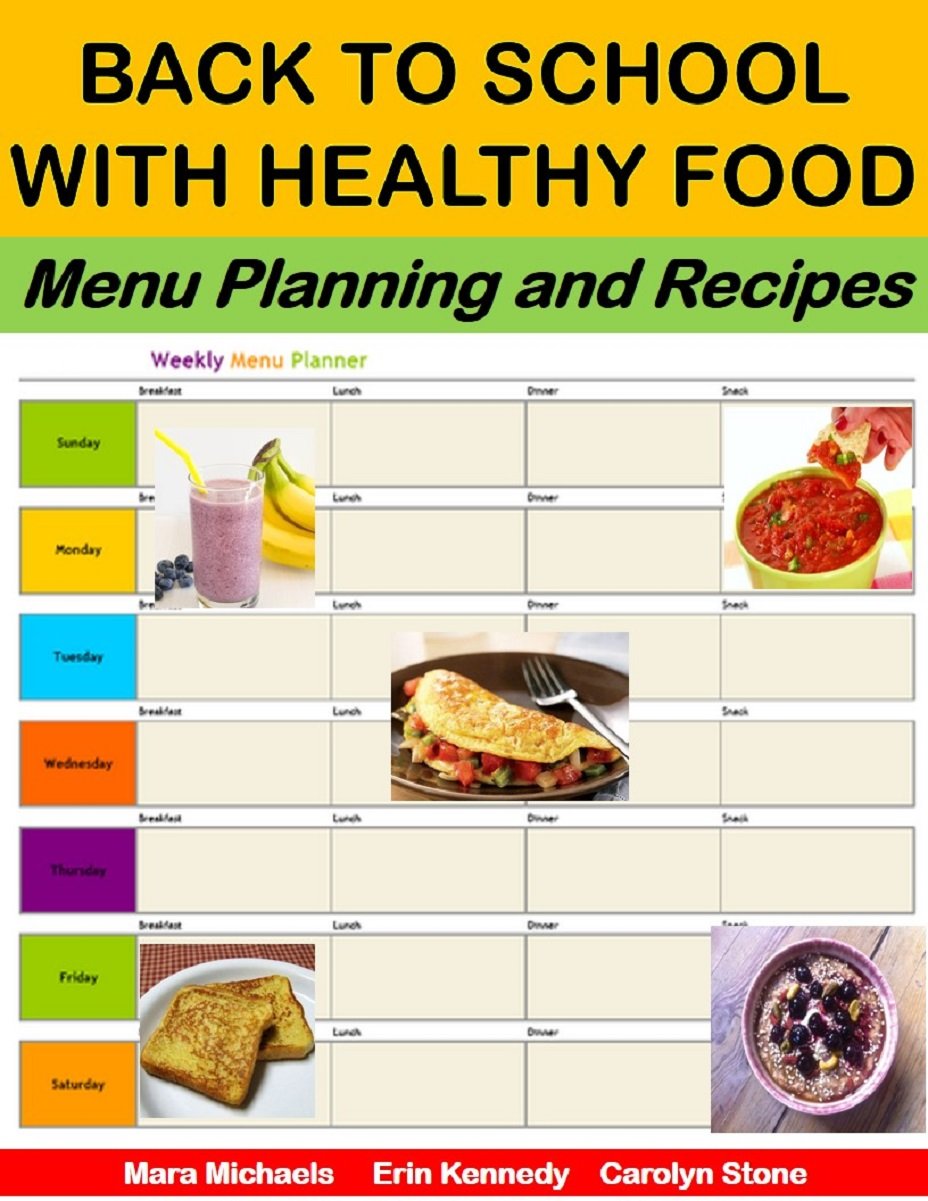 Back To School With Healthy Food: Menu Planning and Recipes (Back To ...