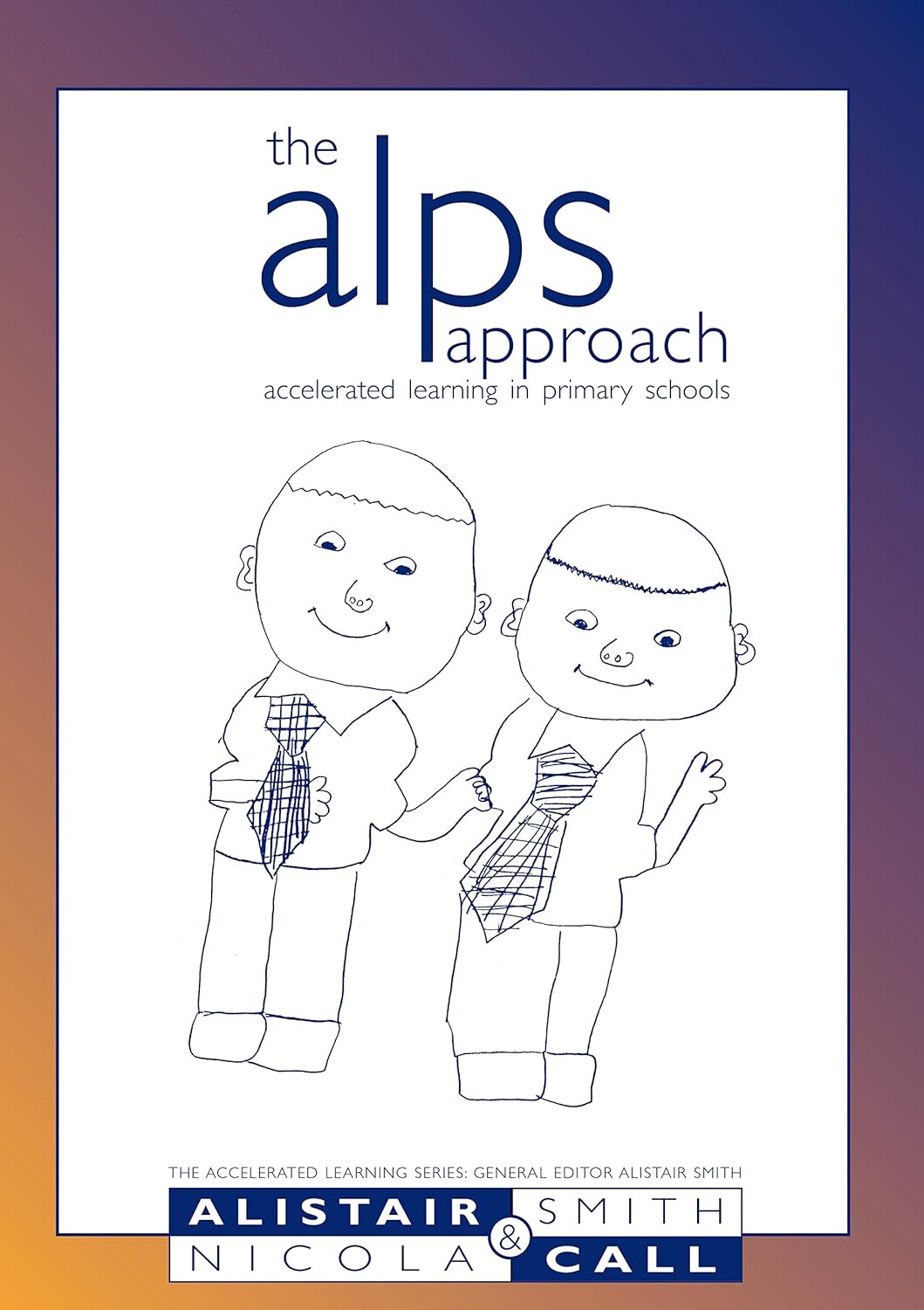 Amazon.com: The ALPS Approach: Accelerated learning in primary schools ...