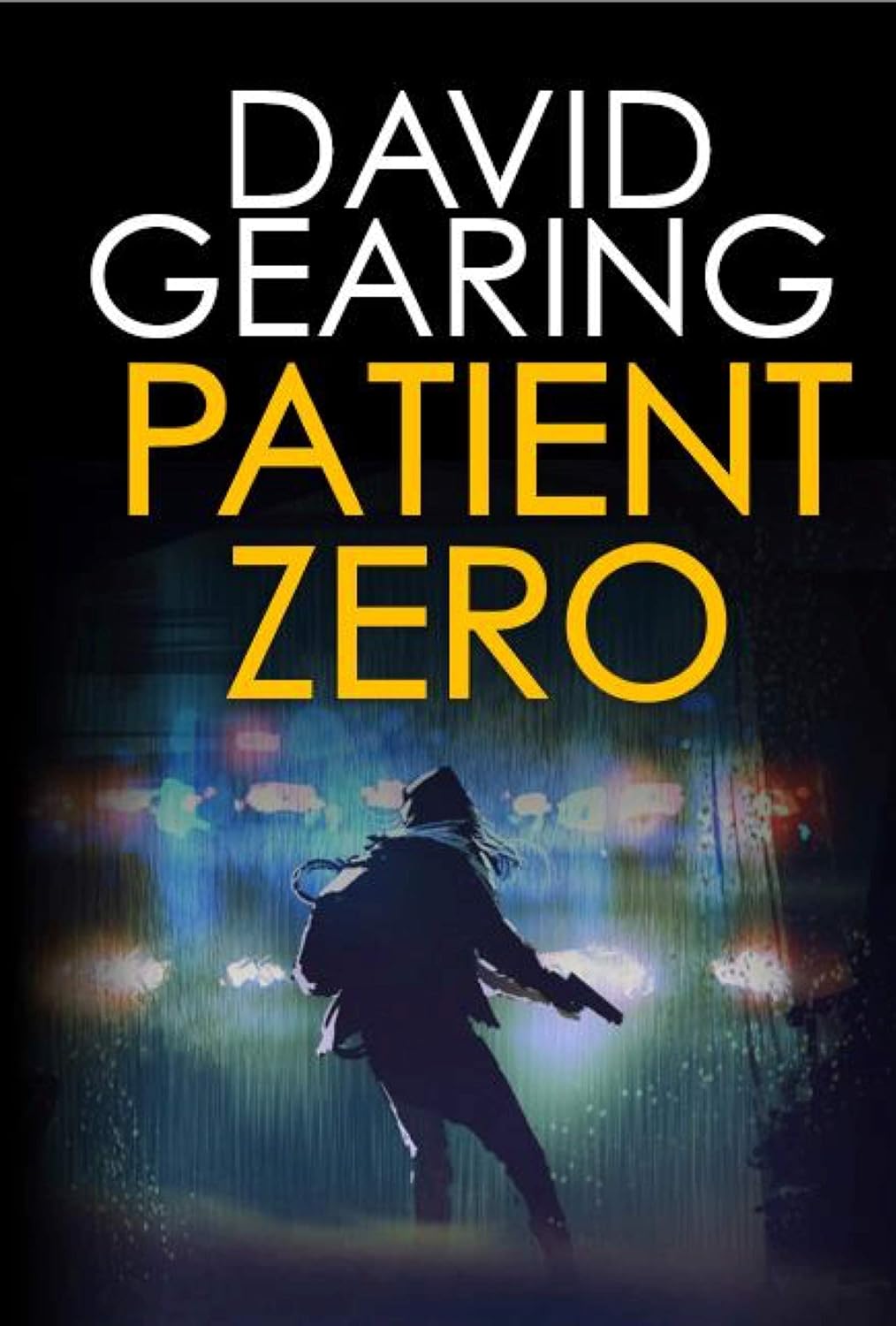Patient Zero - Kindle edition by Gearing, David. Literature & Fiction ...