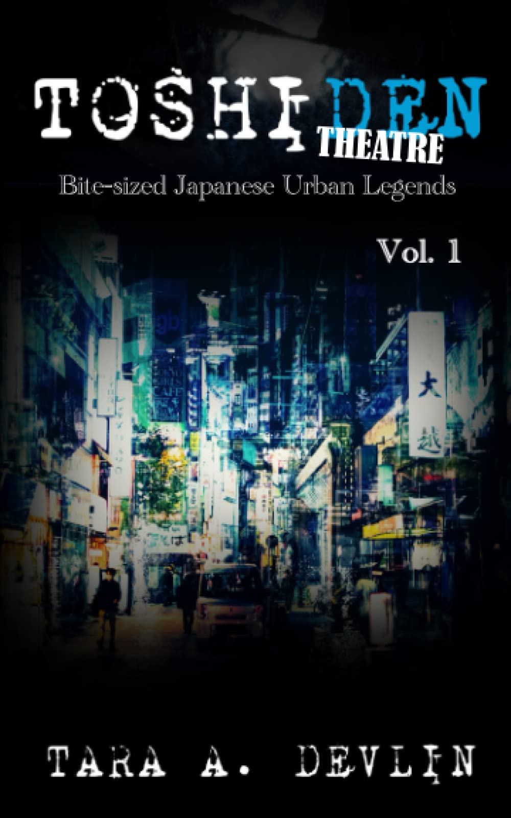 Amazon.com: Toshiden Theatre: Bite-sized Japanese Urban Legends: Volume ...