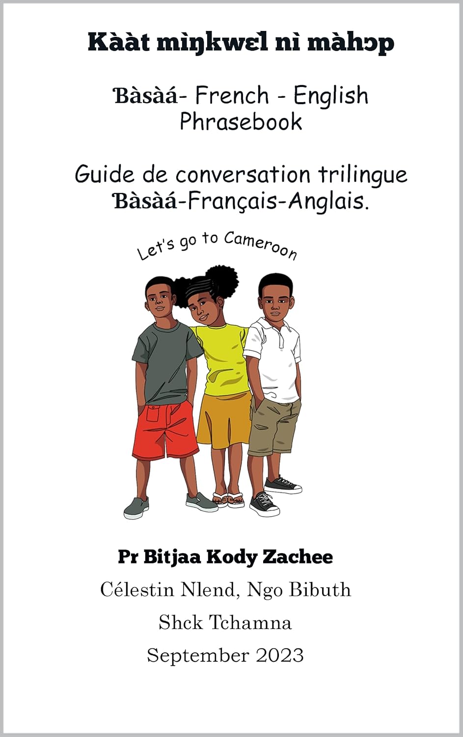 Basaa - French - English Phrasebook: Guide de conversation Basaa ...