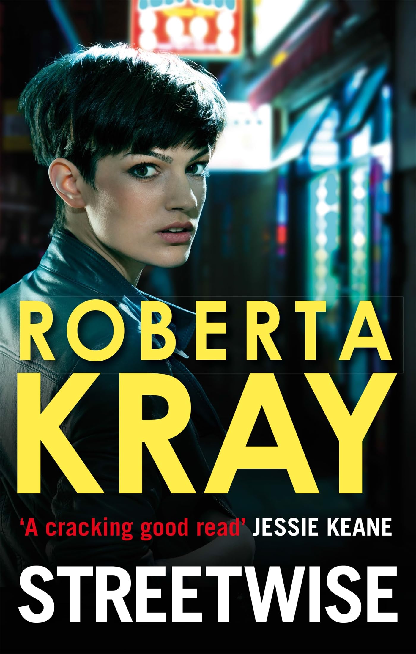 Streetwise: Amazon.co.uk: Roberta Kray: 9780751549867: Books