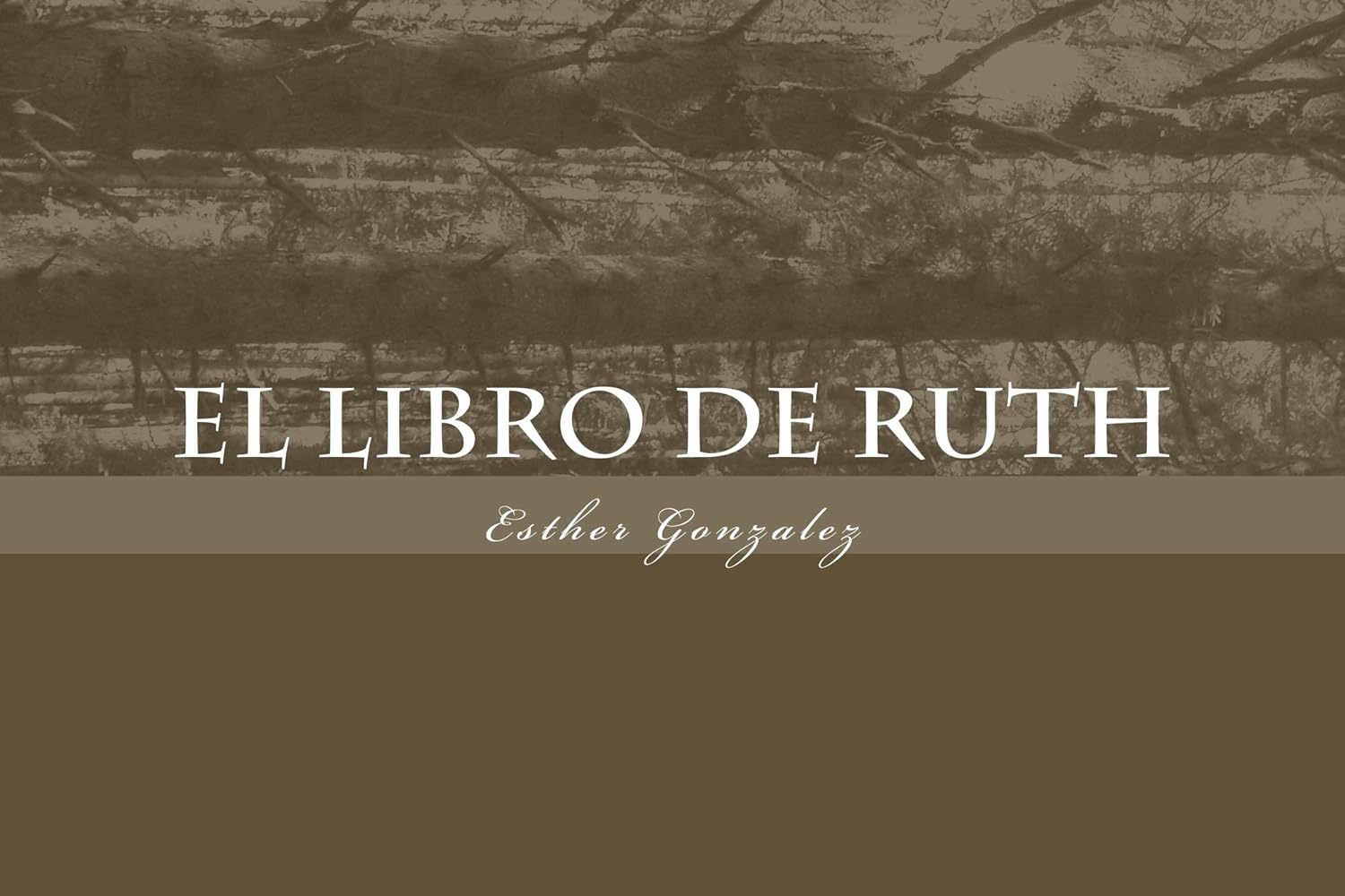 El Libro De Ruth (Spanish Edition) eBook : Gonzalez, Esther: Amazon.ca ...