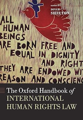 The Oxford Handbook of International Human Rights Law (Oxford Handbooks ...