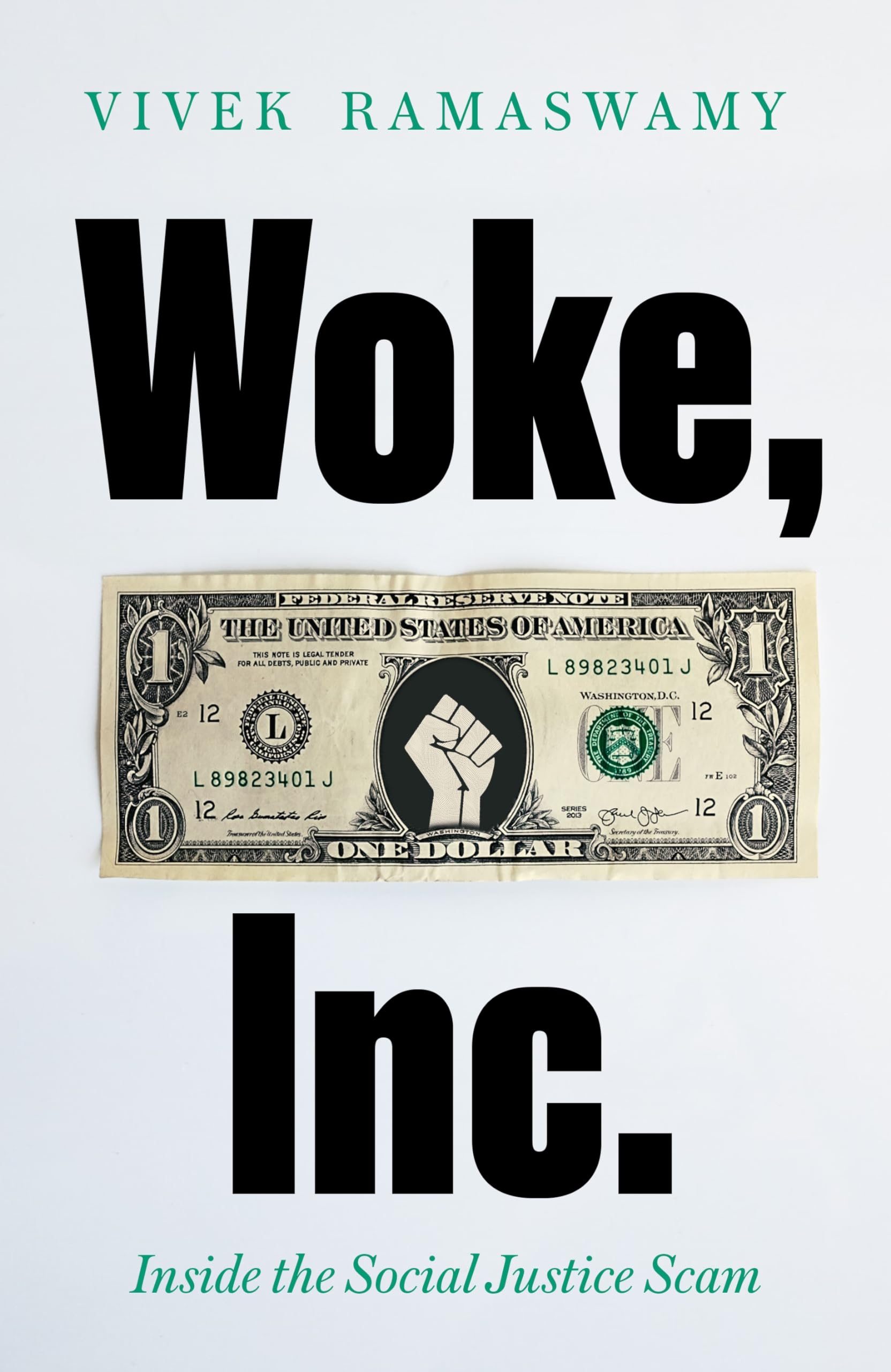 Woke, Inc.: A Sunday Times Business Book of the Year : Ramaswamy, Vivek ...