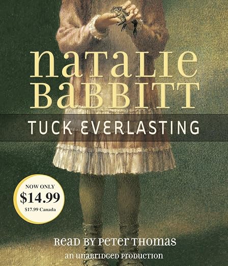 Tuck Everlasting: Babbitt, Natalie, Thomas, Peter: 9781400099108 ...