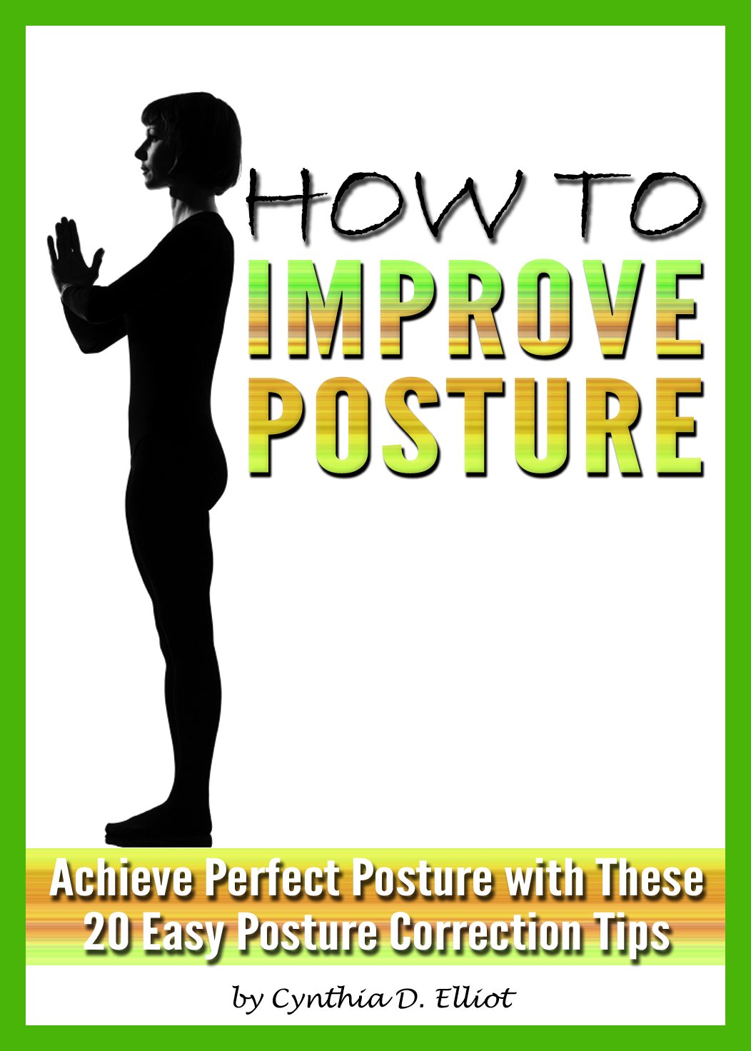 How to Improve Posture: Achieve Perfect Posture with These 20 Easy ...
